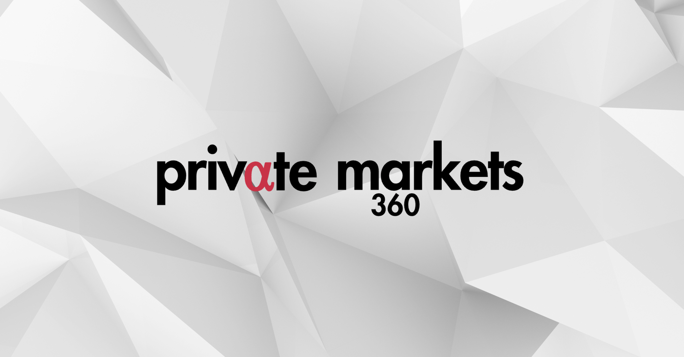 PrivateMarkets360 | Analysen & News für institutionelle Investoren